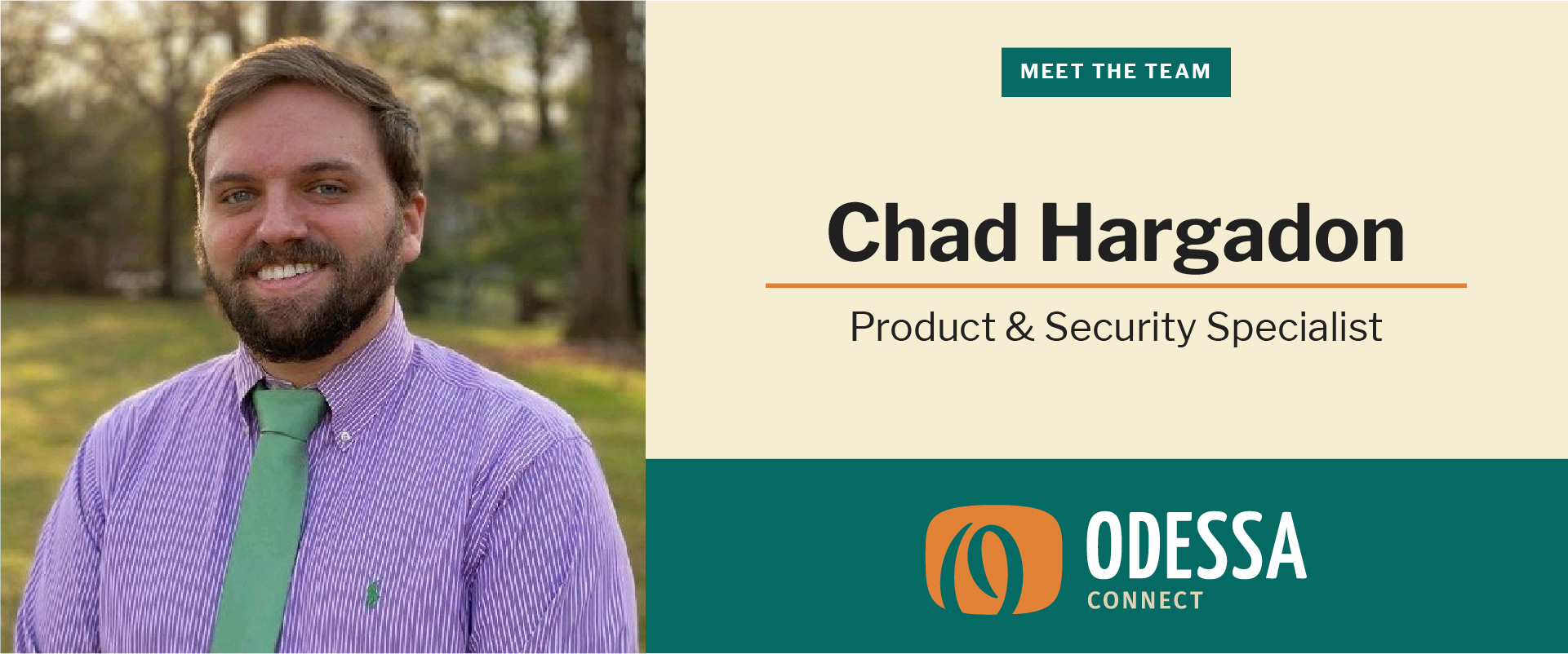 Introducing: Product and Security Specialist, Chad Hargadon - OdessaConnect