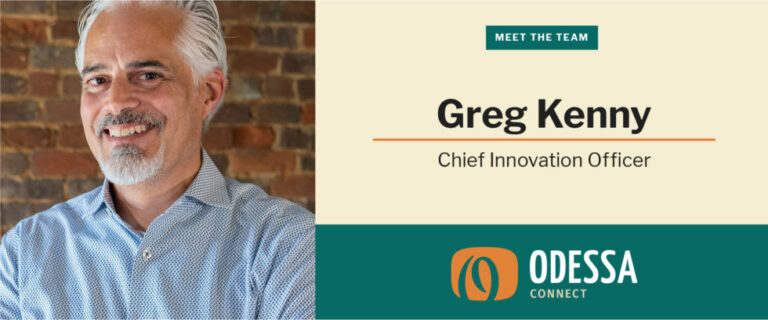 Introducing: Chief Innovation Officer, Greg Kenny - OdessaConnect
